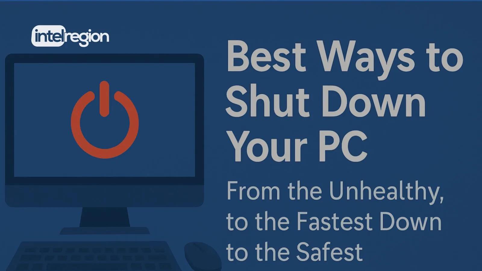 5 Possible Ways to Shut Down Your Computer | Intel Region