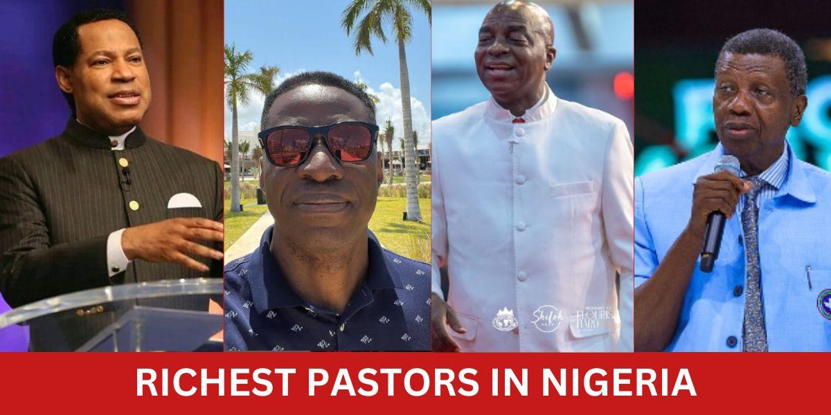 Top 10 richest pastors in Nigeria 2024 | Intel Region