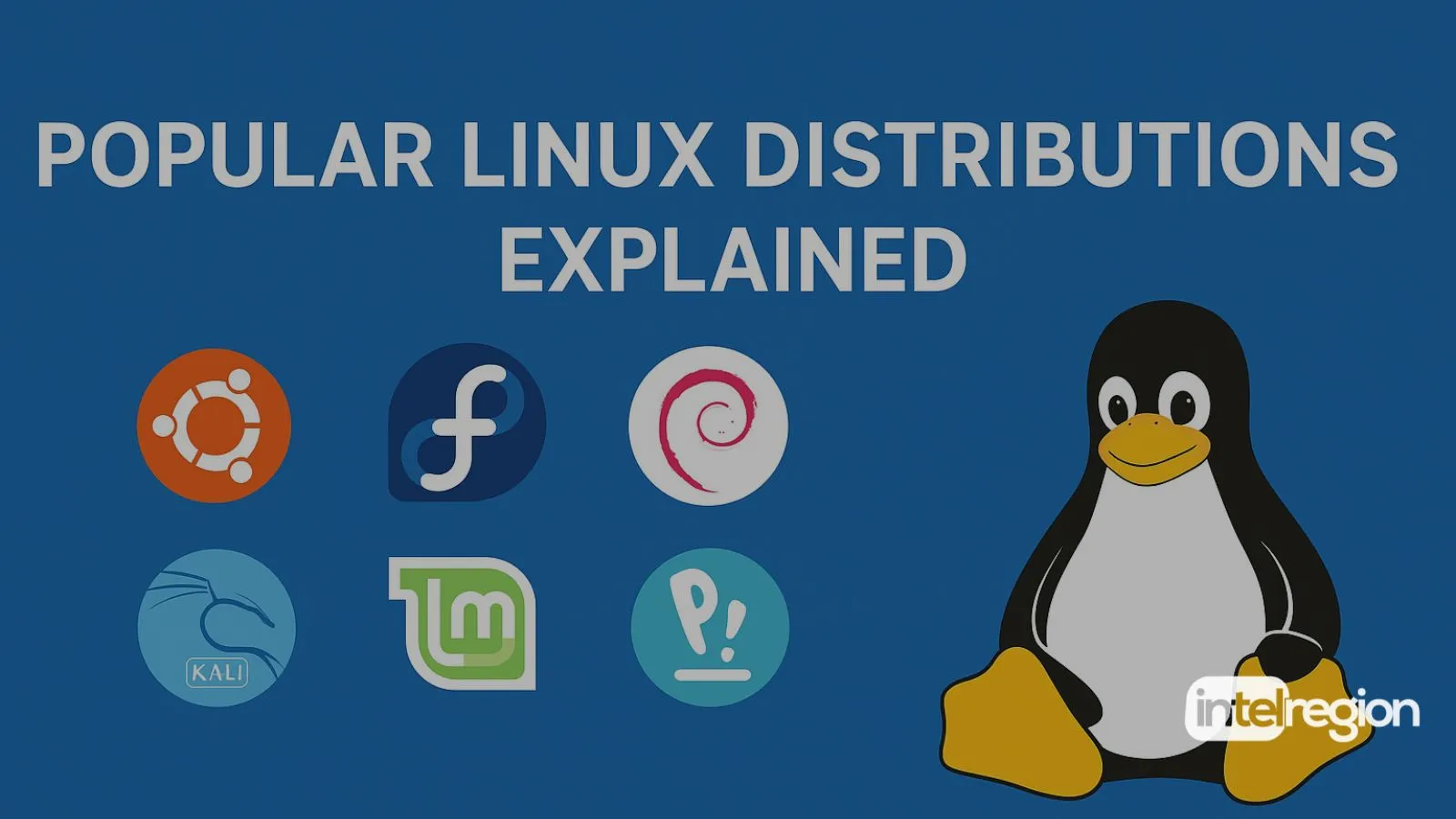 Popular Linux Distributions Explained And Best To Use In 2025 | Intel ...
