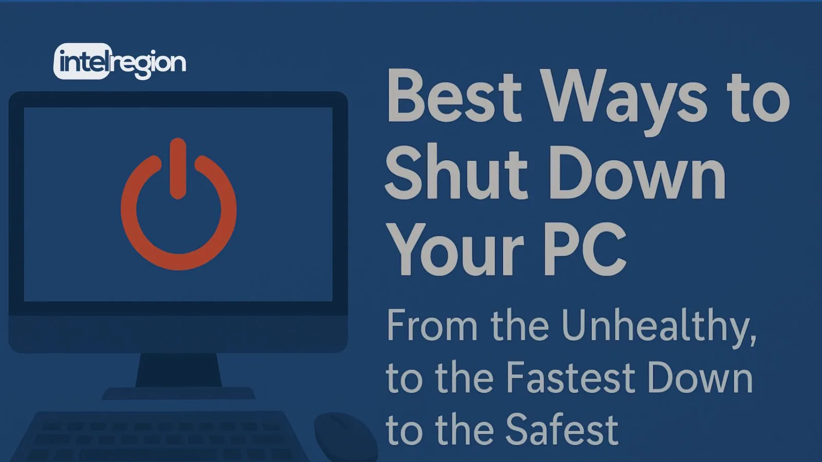 5 Possible Ways to Shut Down Your Computer | Intel Region